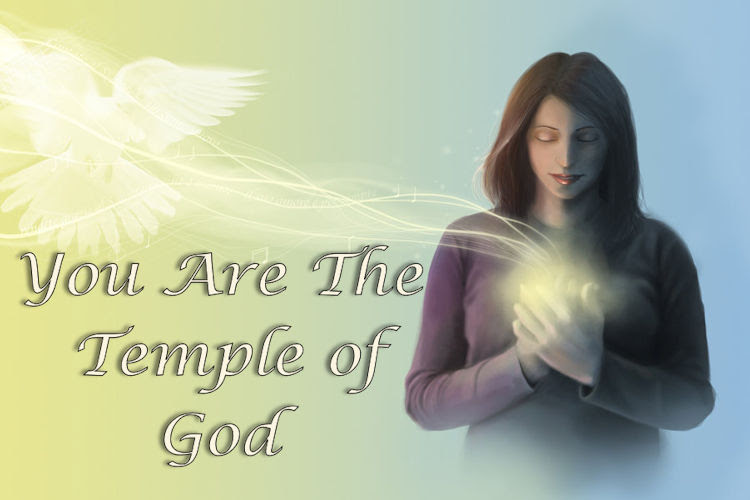 You Are The Temple of God