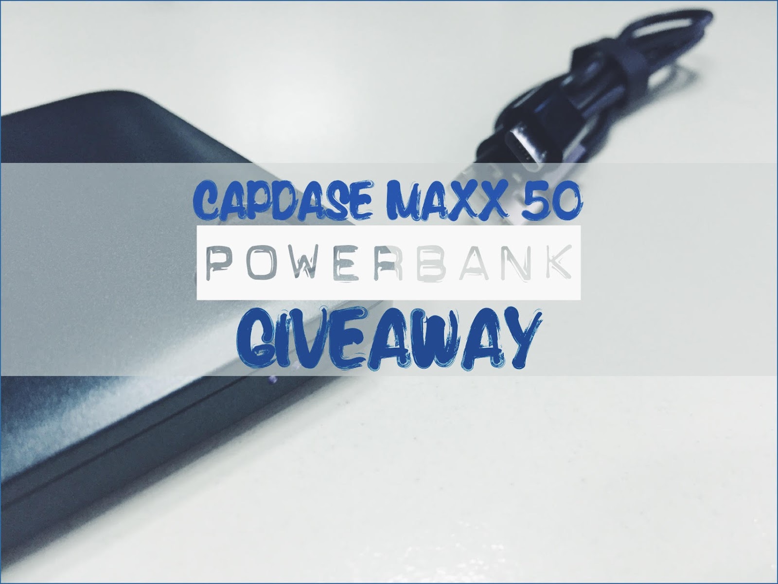 Capdase Maxx Powerbank GIVEAWAY: Here's How to Join