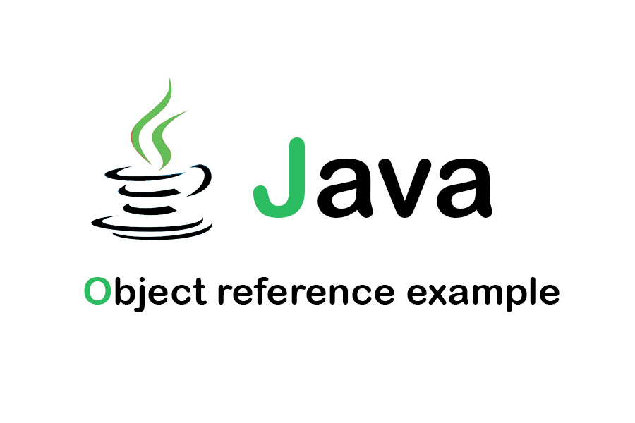 Object reference example - Java ~ thestudentnetwork.in