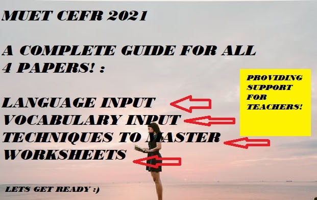 THE LANGUAGE/VOCABULARY/TECHNIQUES /WORKSHEETS/EXAM PAPERS FOR MUET ...