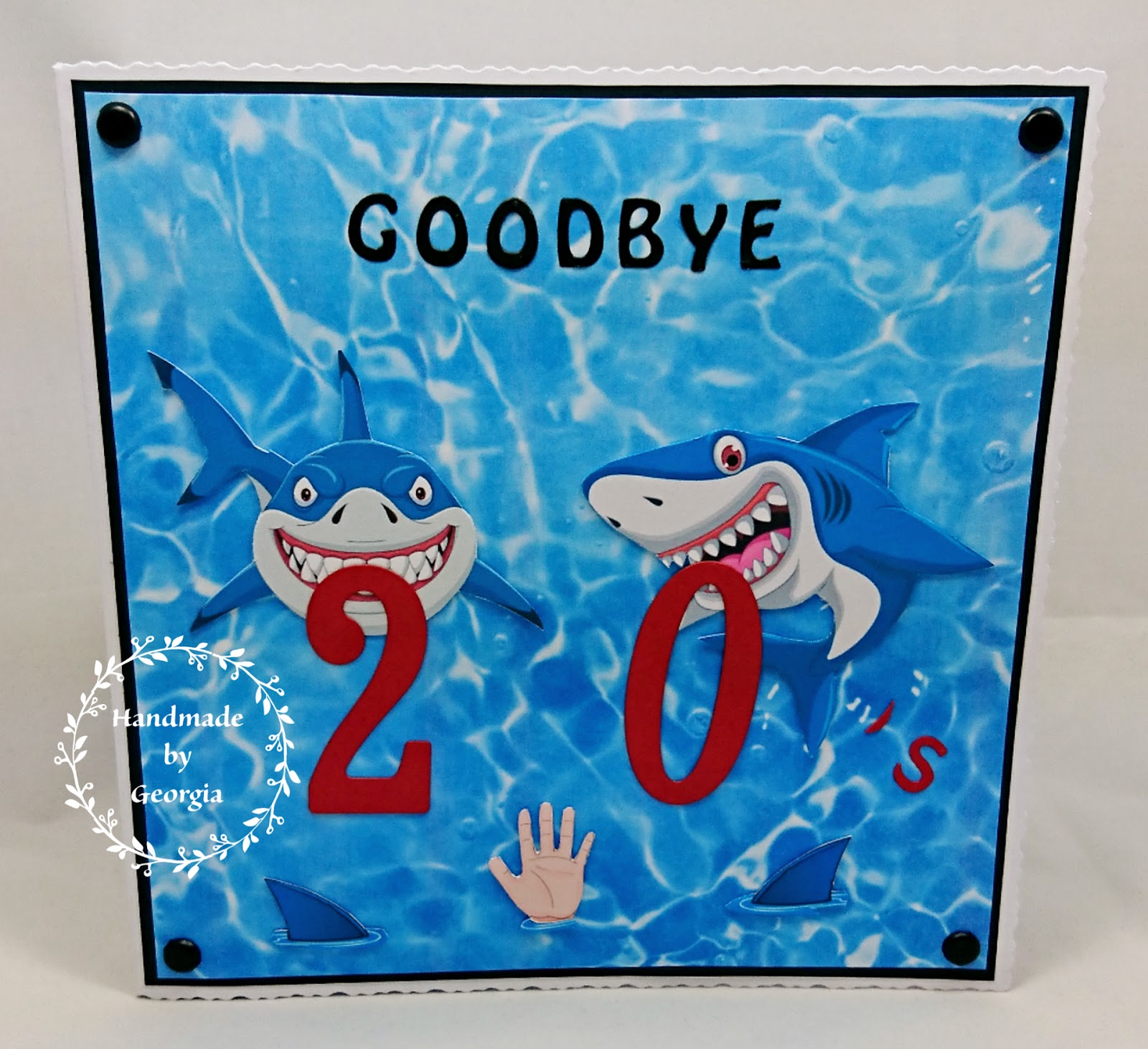 HandmadeCardsByGeorgia: Goodbye 20's ! Hello 30