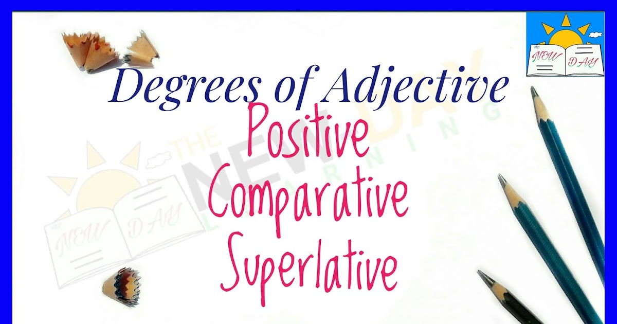 Degree Words Grammatical Degrees Of Comparison Adjective degree-words-grammatical-degrees-of-comparison-adjective