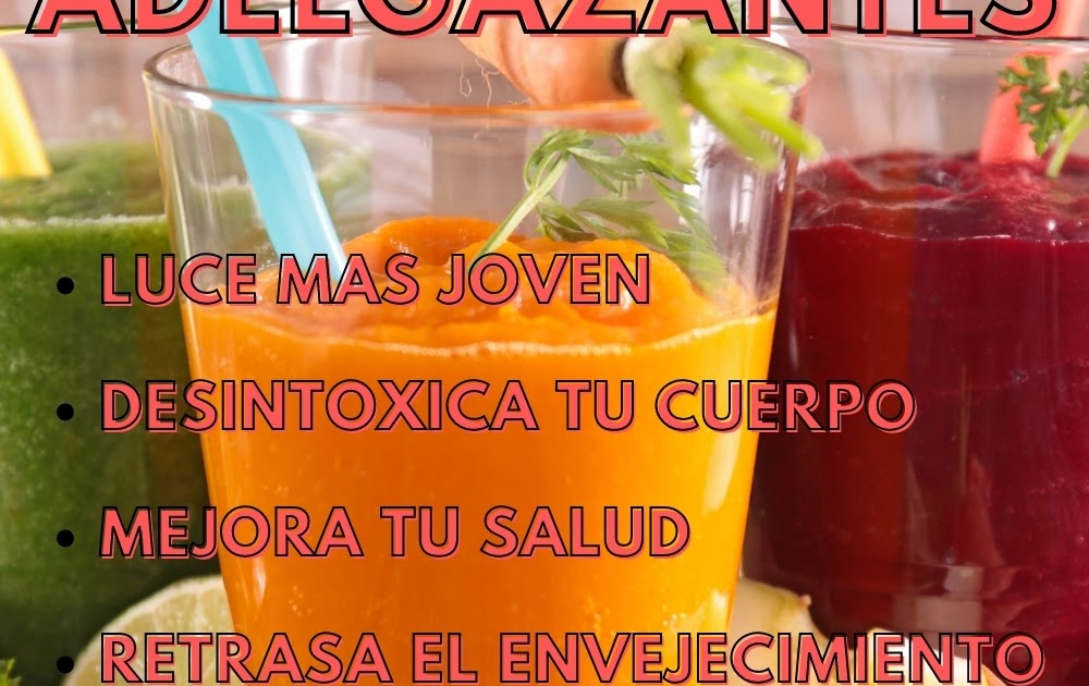 Zumos Para Adelgazar, Lucir Más Joven y Desintoxicar El Organismo (parte 2)