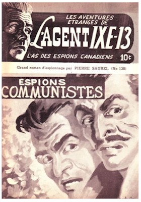 Le blogue de l'Agent IXE-13: La petite histoire de IXE-13