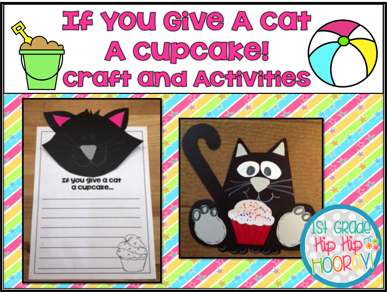 1st Grade Hip Hip Hooray!: If you give a cat a cupcake...