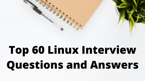 Top 60 Linux Interview Questions and Answers | LPI Central