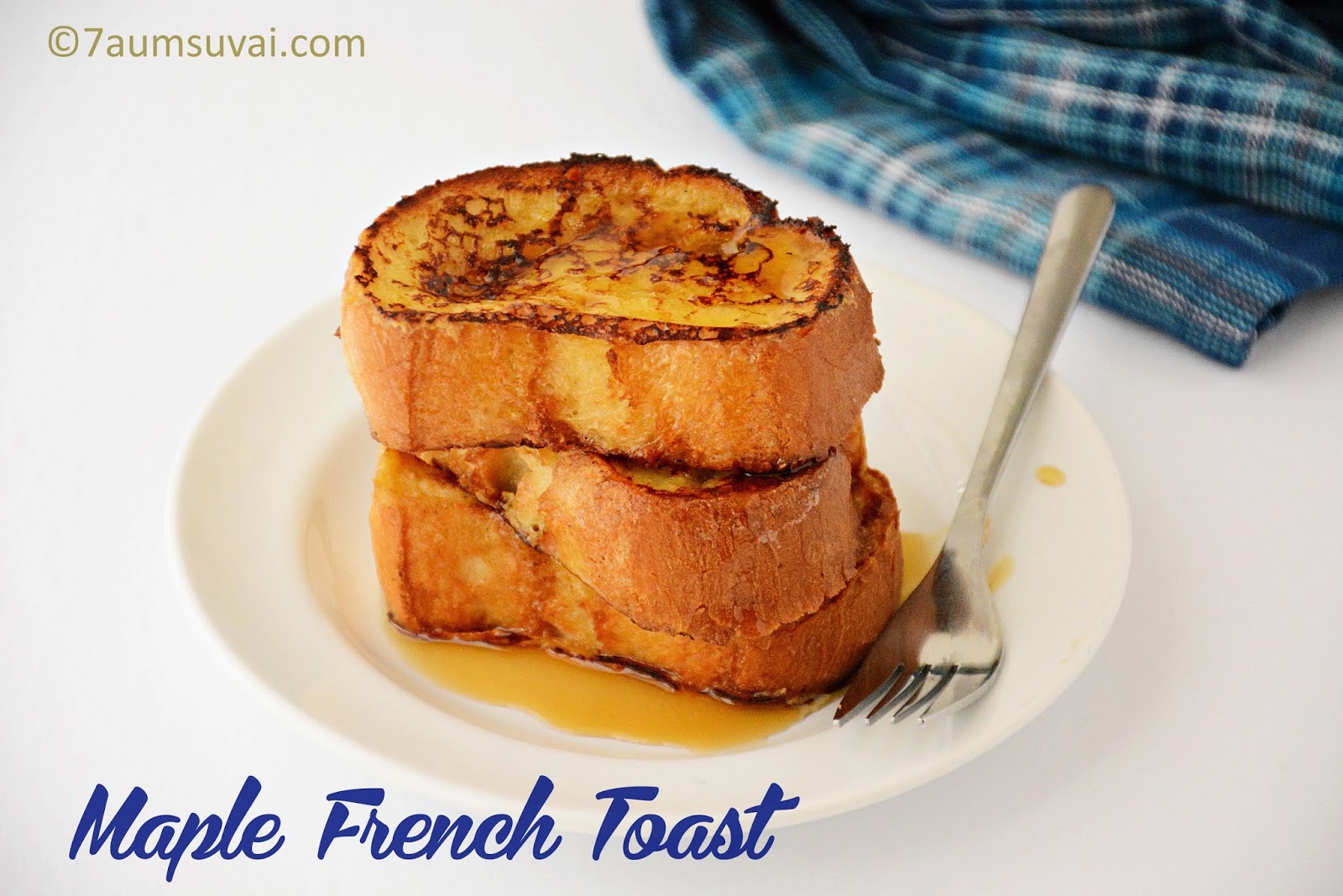 Maple French Toast/ Recipe with video/Breakfast recipes/Kids recipes ...