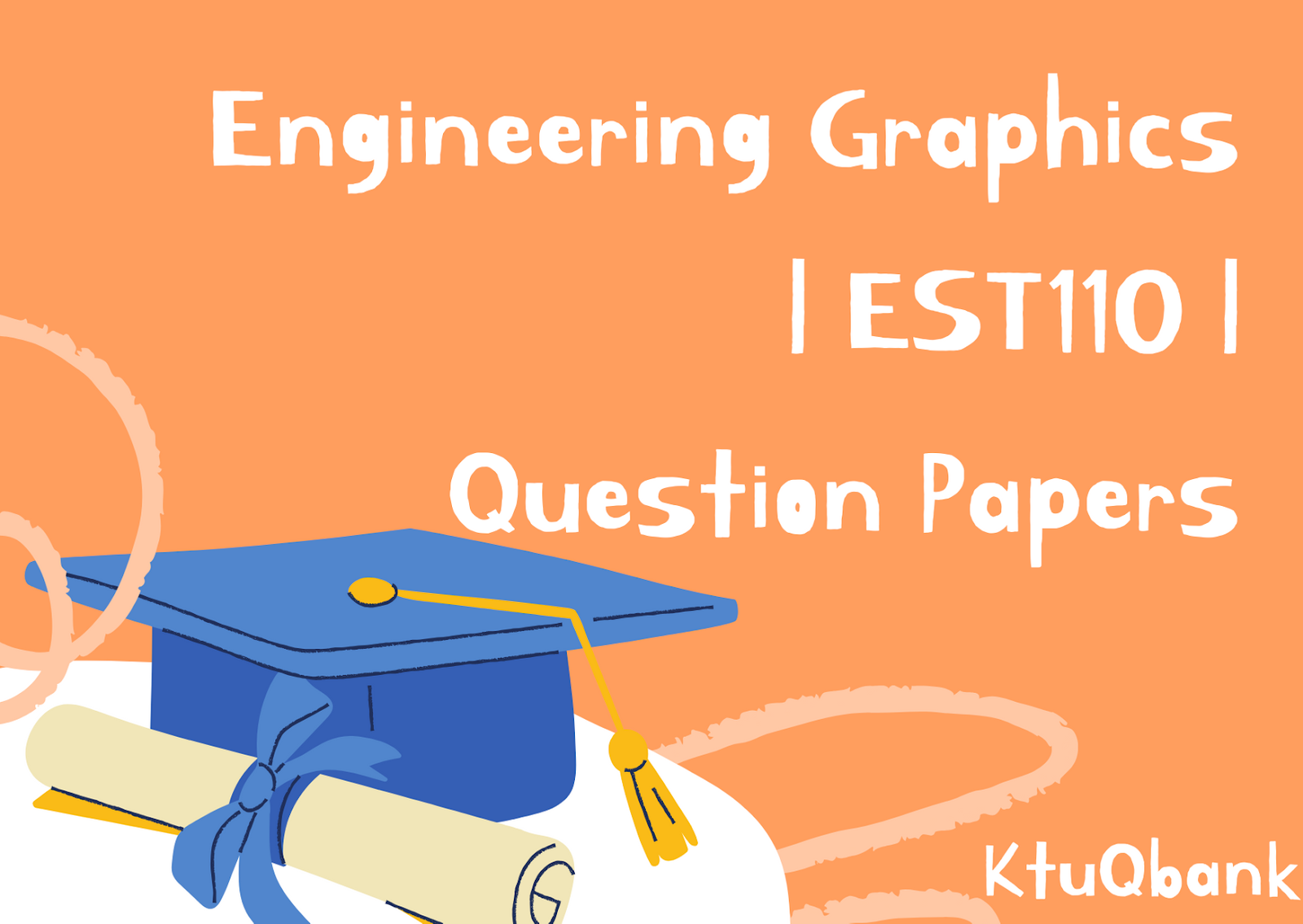 Engineering Graphics EST110 Question Papers KtuQbank engineering-graphics-est110-question-papers-ktuqbank