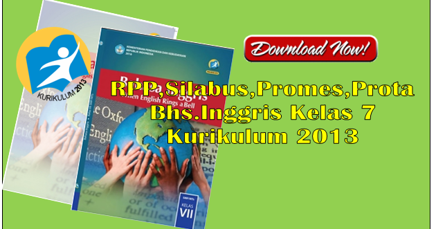 RPP dan Silabus Kurikulum 2013 Bahasa Inggris Kelas 7 SMP/MTs Revisi 2017 - FILE CATATAN GURU