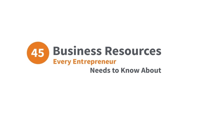 45 Business Resources Every Entrepreneur Needs to Know About - #infographic