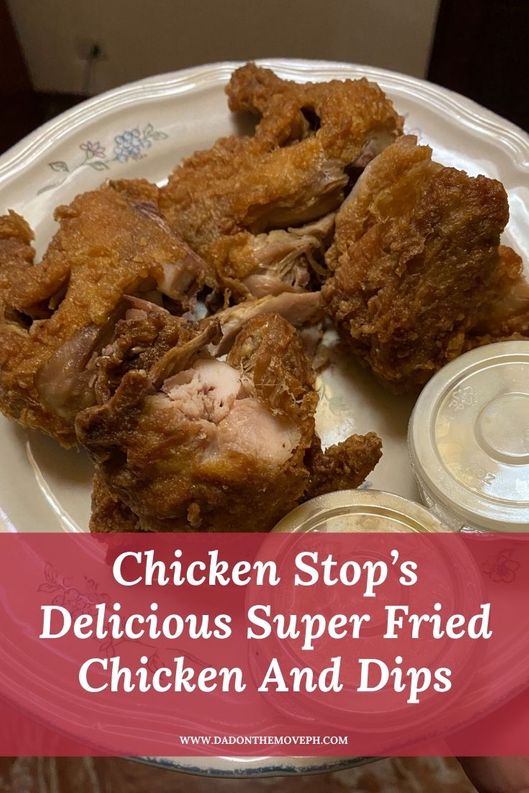 Chicken Stop’s Delicious Super Fried Chicken And Dips [Review] - Dad On ...