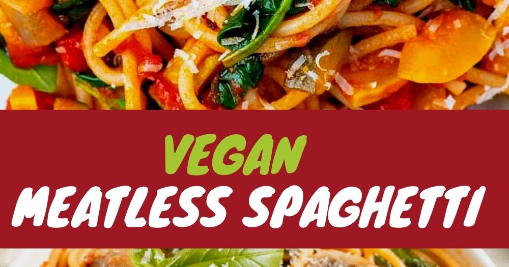 Vegan Meatless Spaghetti | New Recipe 2