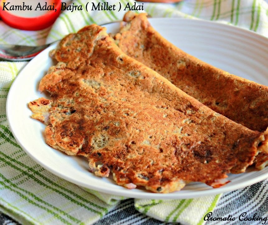 Aromatic Cooking: Kambu Adai, Bajra ( Pearl Millet ) Adai