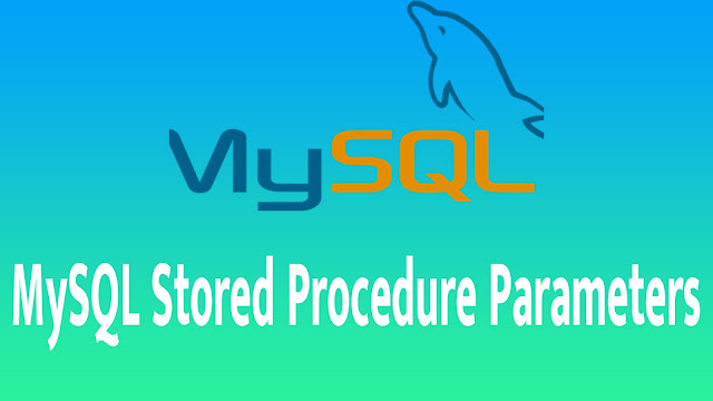 MySQL Stored Procedure Parameters