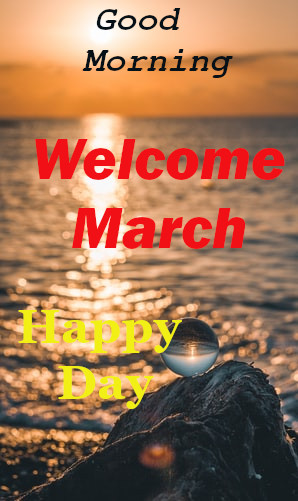 Top 10 Wish You Good Morning Welcome March Images greating Pictures ...