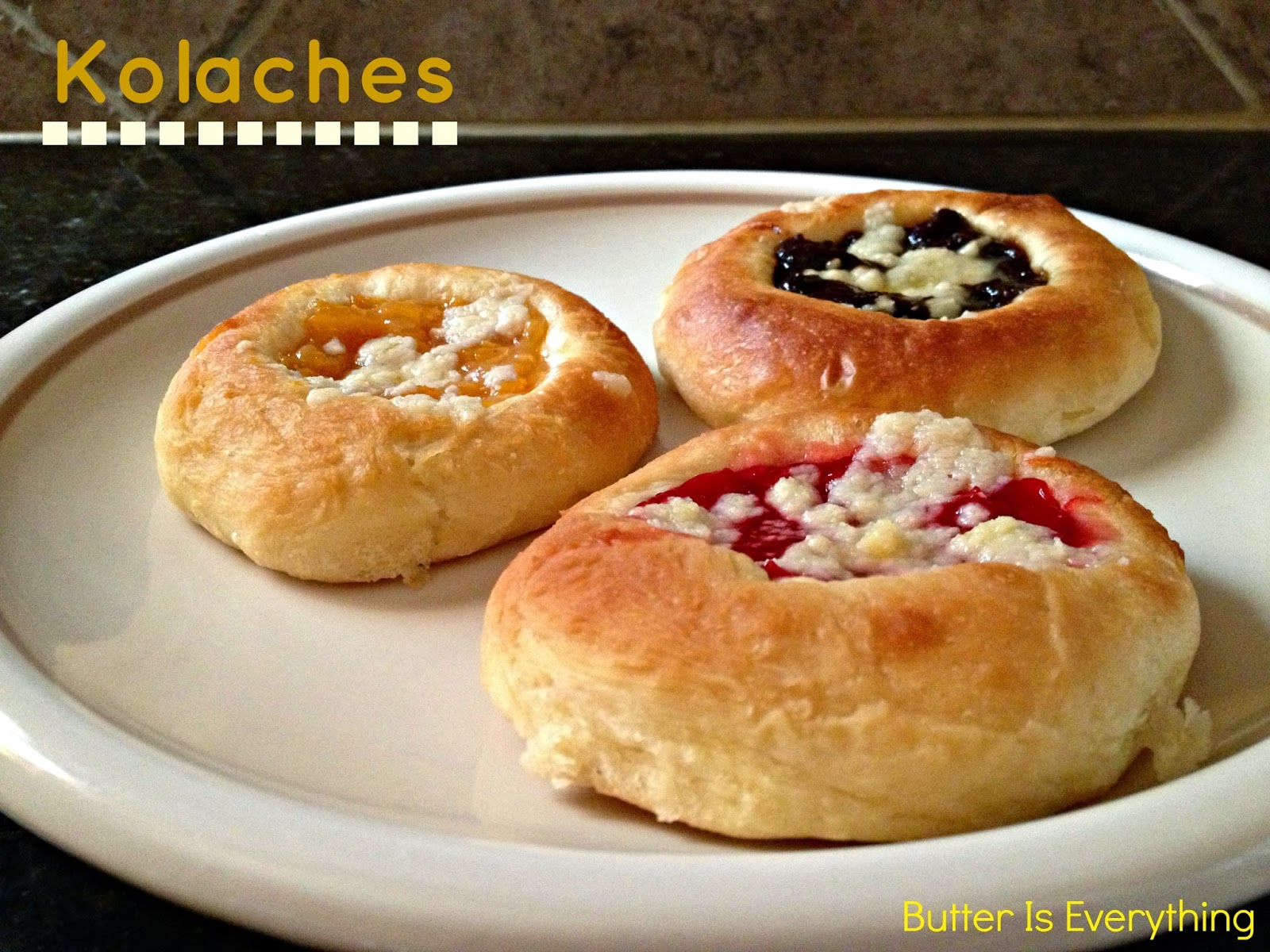 Butter is Everything: Kolaches