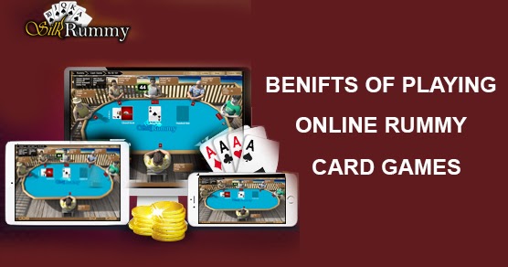 Benefits of playing online rummy card game