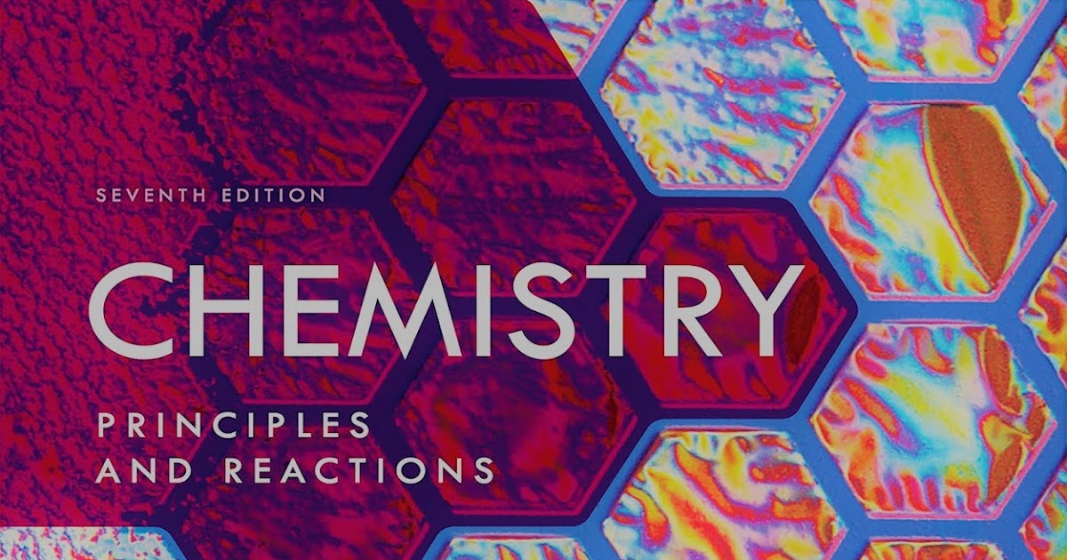 Chemistry: Principles and Reactions, Seventh Edition in pdf - Science