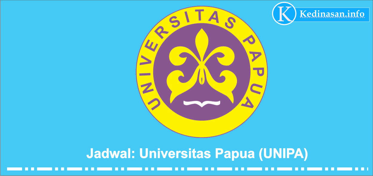 Jadwal Seleksi UNIPA TA 2022/2023 - Sekolah Ikatan Dinas