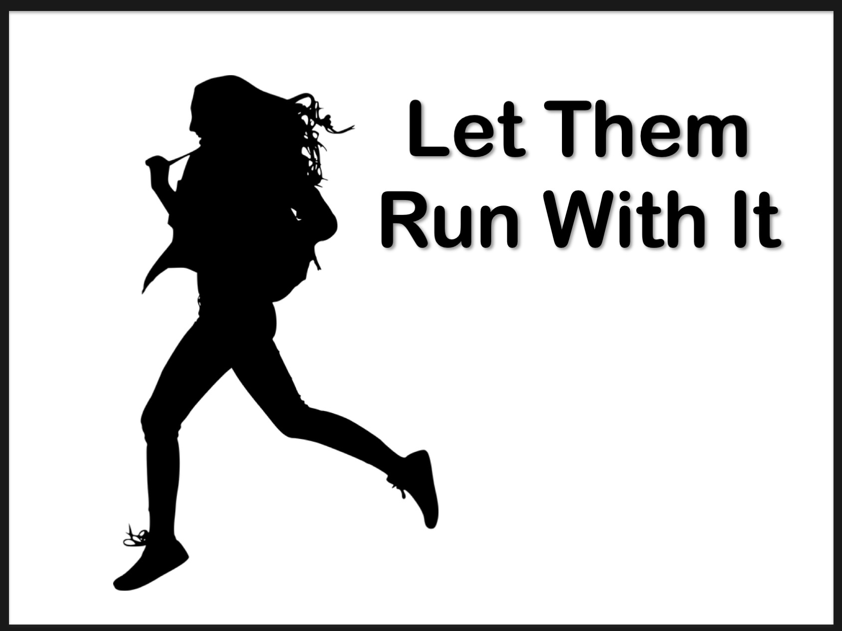 Let Them Run With It ~ RELEVANT CHILDREN'S MINISTRY