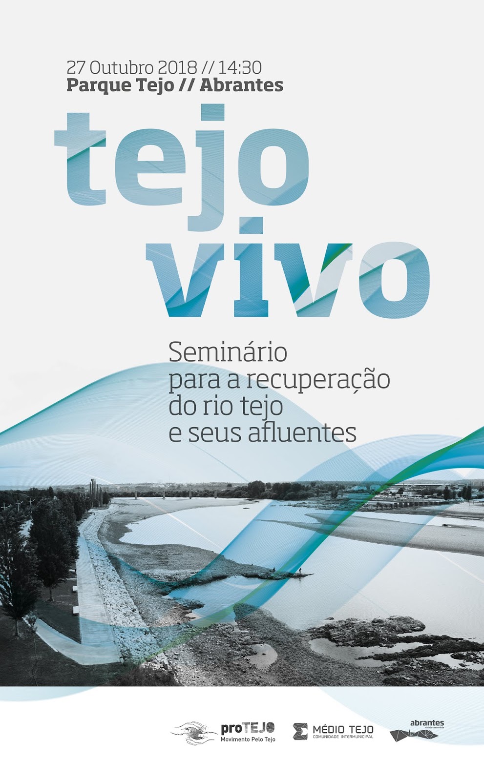 proTEJO - Movimento Pelo TEJO: TEJO VIVO – SEMINÁRIO PARA A RECUPERAÇÃO ...