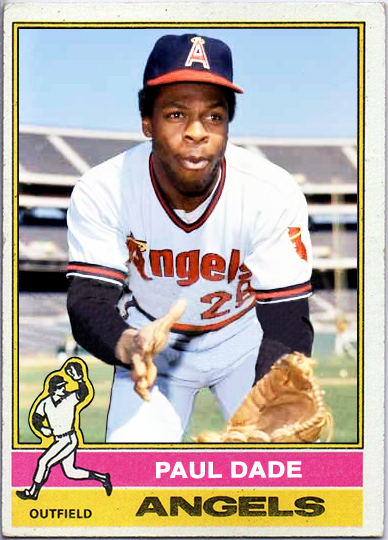 WHEN TOPPS HAD (BASE)BALLS!: NOT REALLY MISSING IN ACTION- 1976 PAUL DADE