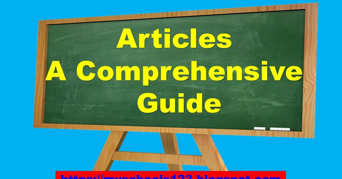 Articles A Comprehensive Guide | Articles In English Grammar - English ...