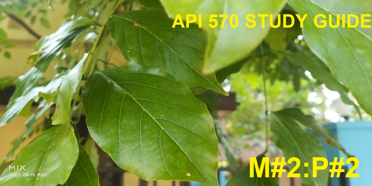 [MODULE 2 PART 2] API 571 (3rd ED, Mar 2020) - API 570 STUDY GUIDE ...
