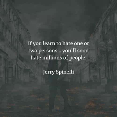 45 Hate quotes that'll inspire you to stay away from hatred