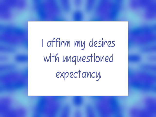 Affirm Your Life: Daily Affirmation for October 21, 2014