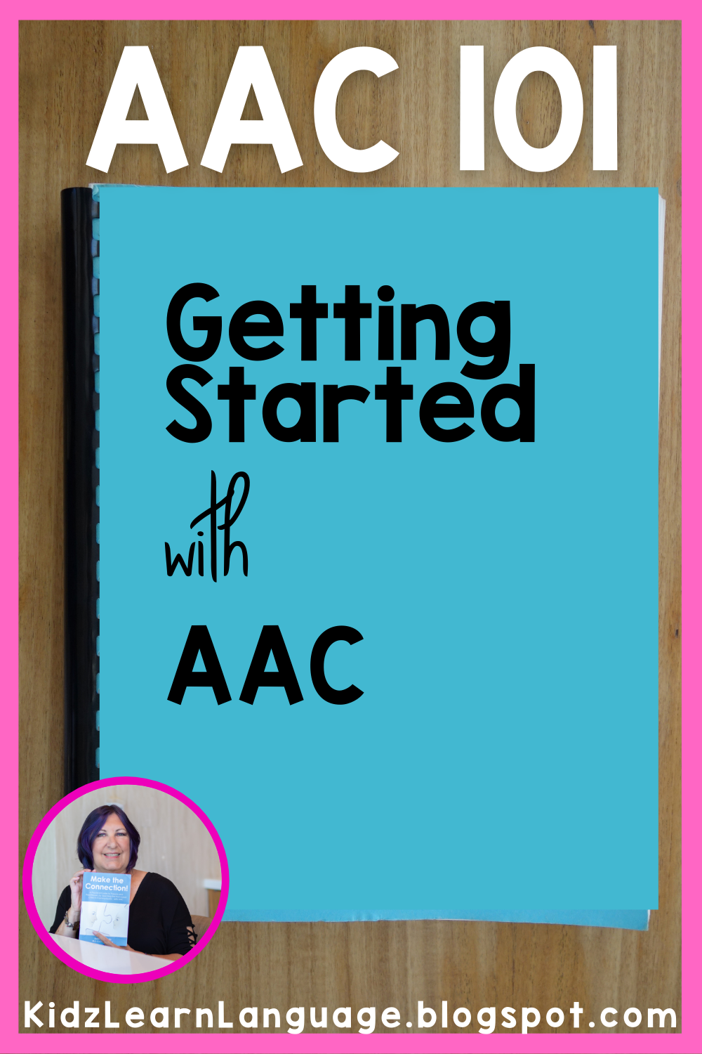 AAC 101: So How Do I Do This? | Kidz Learn Language