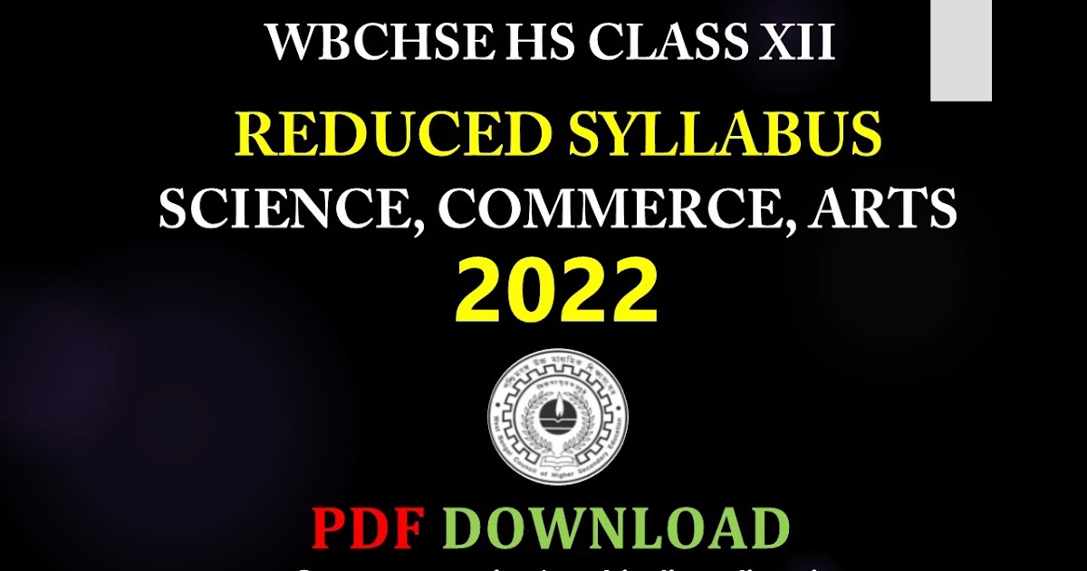 West Bengal Council Of Higher Secondary Education Reduced Syllabus 2022 west-bengal-council-of-higher-secondary-education-reduced-syllabus-2022