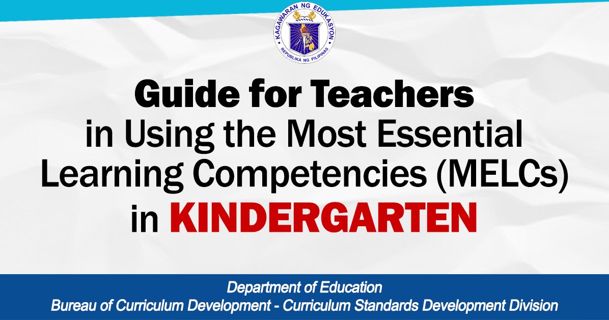 Guide For Teachers In Using The MELCs In KINDERGARTEN DepEd Click guide-for-teachers-in-using-the-melcs-in-kindergarten-deped-click