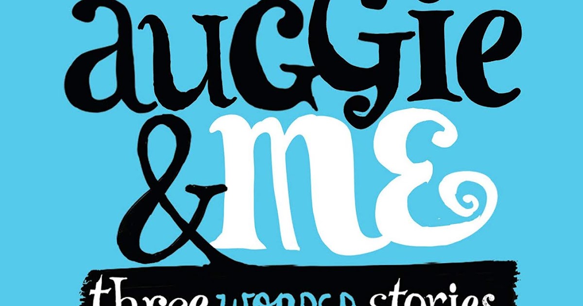 Brielle's Book Reviews : Auggie and Me