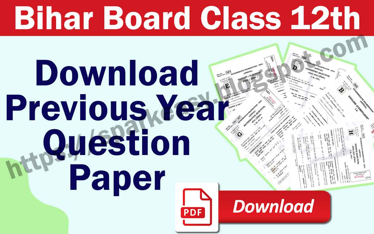 Bihar Board Class 12th Previous Year Paper Download SparkEasy bihar-board-class-12th-previous-year-paper-download-sparkeasy