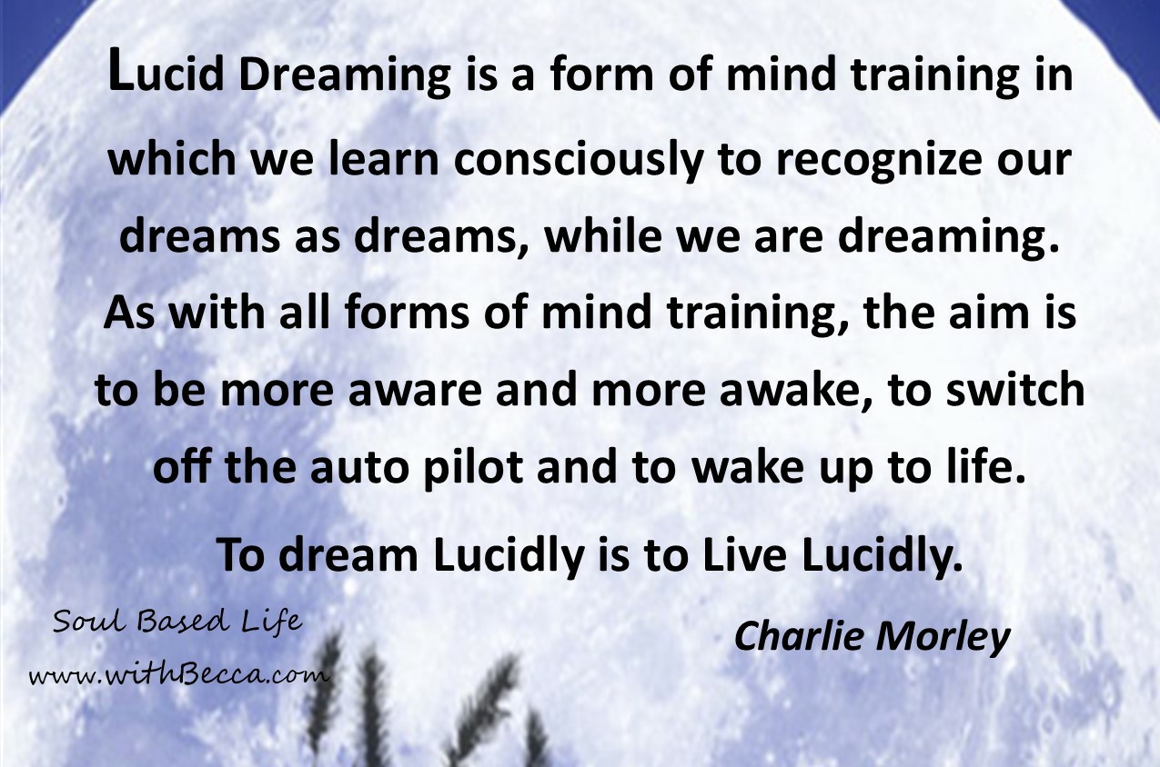 Soul Based Life: Lucid Dreaming - The Doorway of Our Consciousness