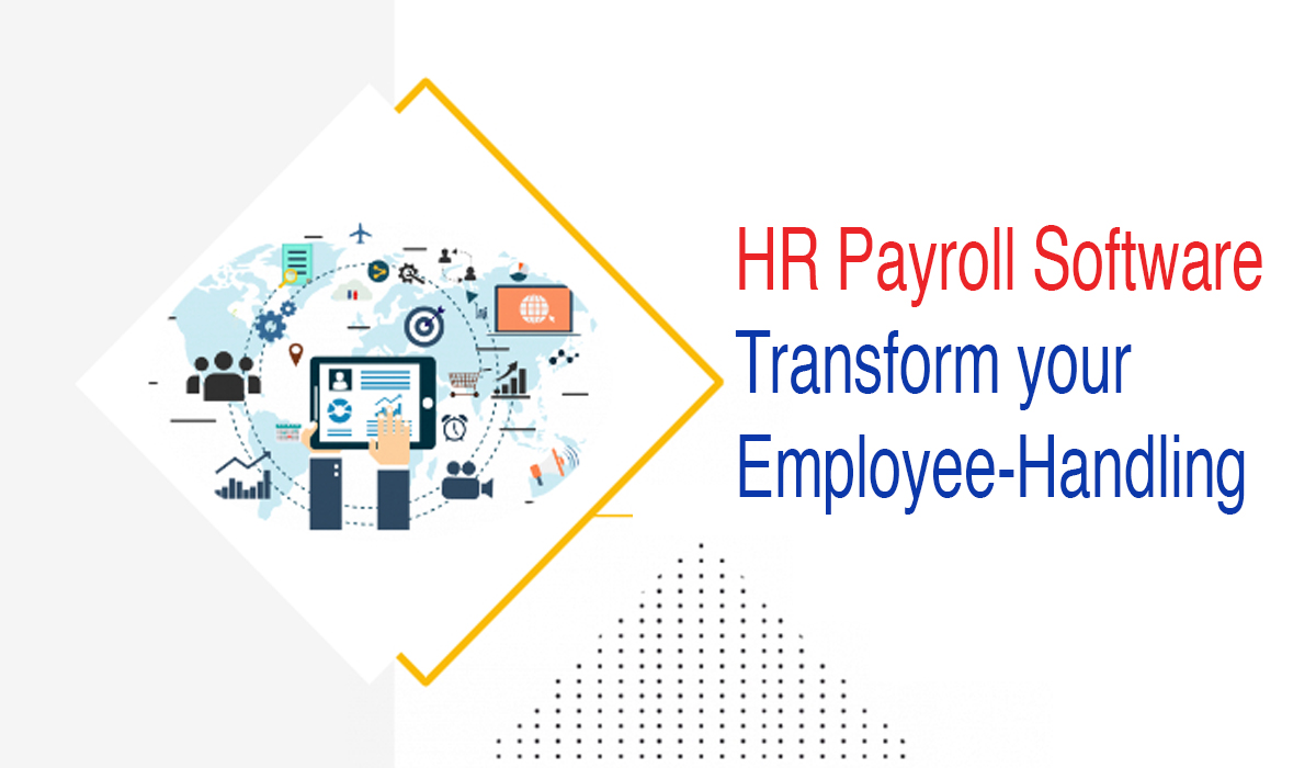 HR Payroll Software - Transform your Employee-Handling