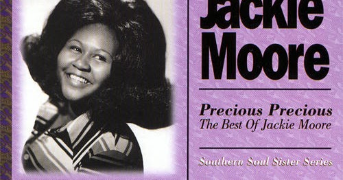 ENTRE MUSICA: JACKIE MOORE - Precious, Precious (The Best of Jackie Moore)