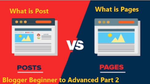 Difference between Post and Page in Blogger - Tips and Tricks for bloggers