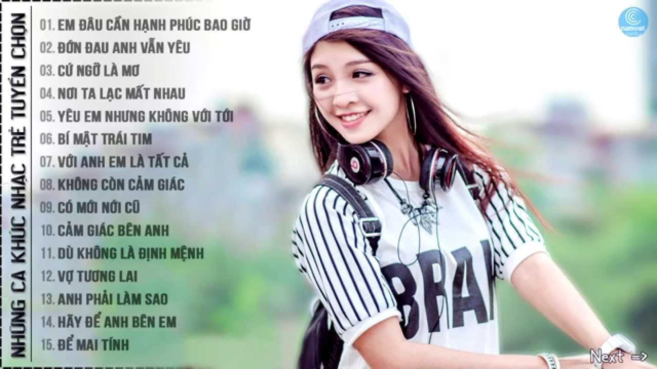 Tổng hợp nhạc trẻ hay nhất 2016 mp3 chỉ có trên hinhanhhaivl