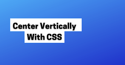 Center Your HTML Elements Vertically With CSS ~ Elpeeda | web dev tutorials