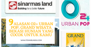 9 Alasan O2+ Urban Pop, Grand Wisata Bekasi Cocok Buatmu