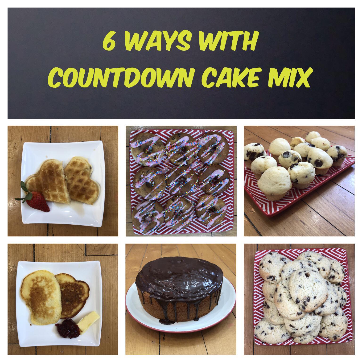 6 Ways with Countdown Cake Mix