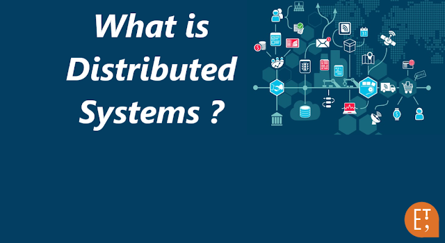 What Is a Distributed System? Features, Properties and Characteristics ...