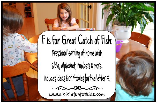 Preschool Alphabet: F is for The Great Catch of Fish | Bible Fun For Kids