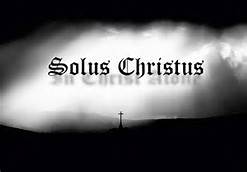 puricare chronicles: SOLO CHRISTO - sometimes listed as solus Christus ...