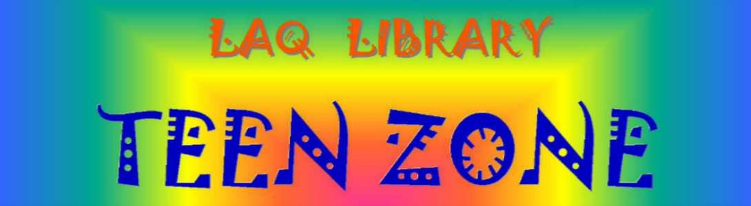 LAQ Library Teen Zone: Today @ La Quinta Library