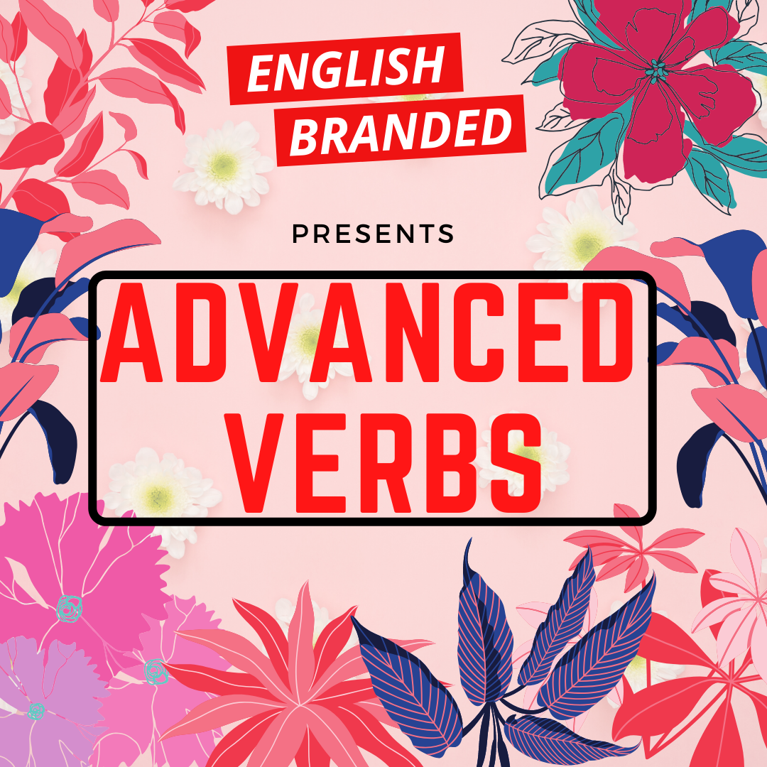Advanced verbs