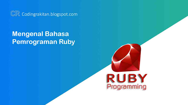 Mengenal Bahasa Pemrograman Ruby ~ CODING RAKITAN | INSPIRASI CODING TERUPDATE | android studio ...