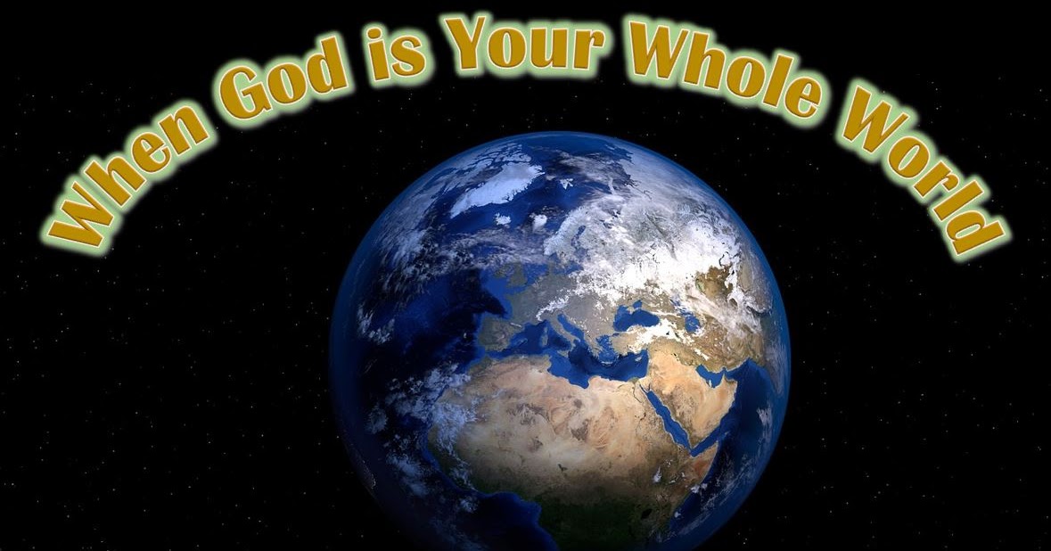 Rocky Road Devotions: When God is Your Whole World
